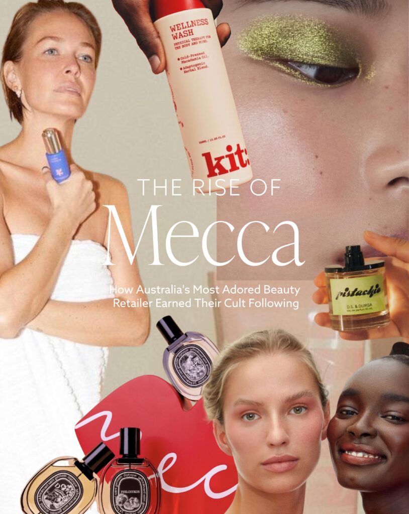 The rise of Mecca: How Australia's Most Adored Beauty Retailer Earned ...